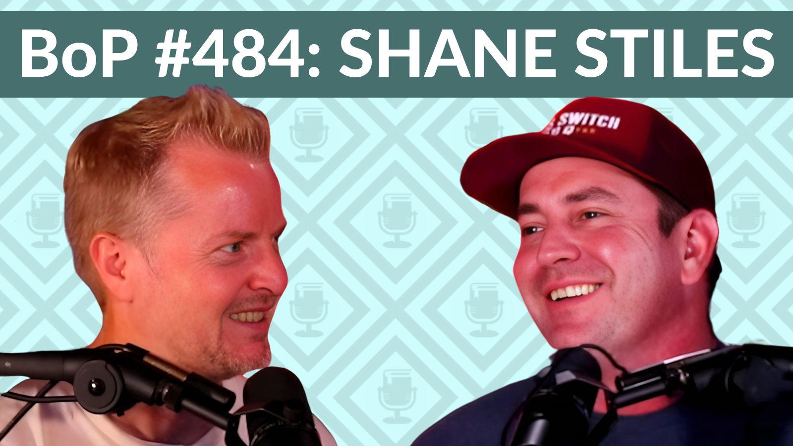 Shane Stiles - The Sport of Life with Trey Elling